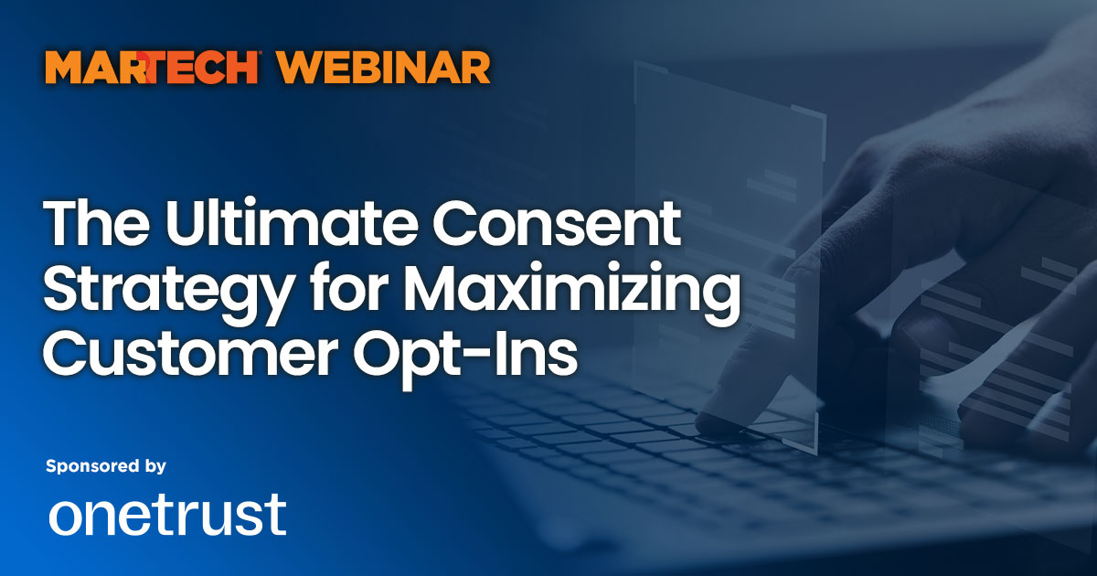 Webinar: The Ultimate Consent Strategy for Maximizing Customer Opt-Ins ...
