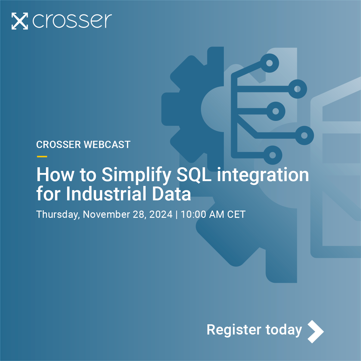Webinar: How to Simplify SQL integration for Industrial Data by Crosser ...