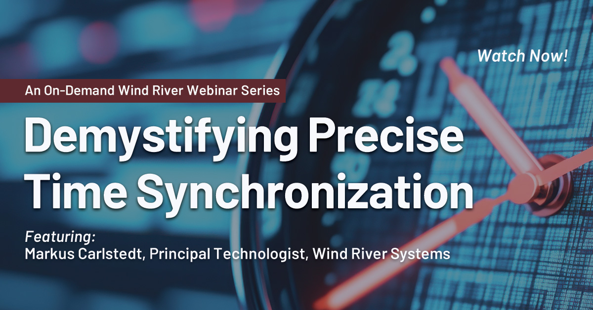 Webinar: Demystifying Precise Time Synchronization by Military Embedded Systems