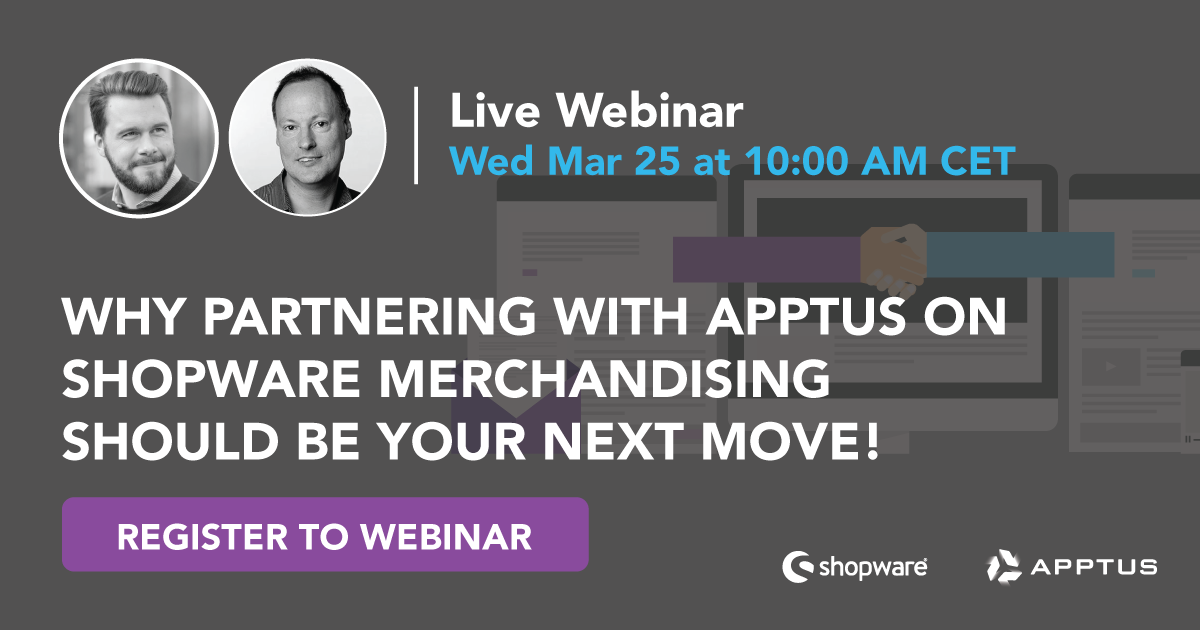 Webinar: Why Partnering with Apptus on Shopware Merchandising should be ...