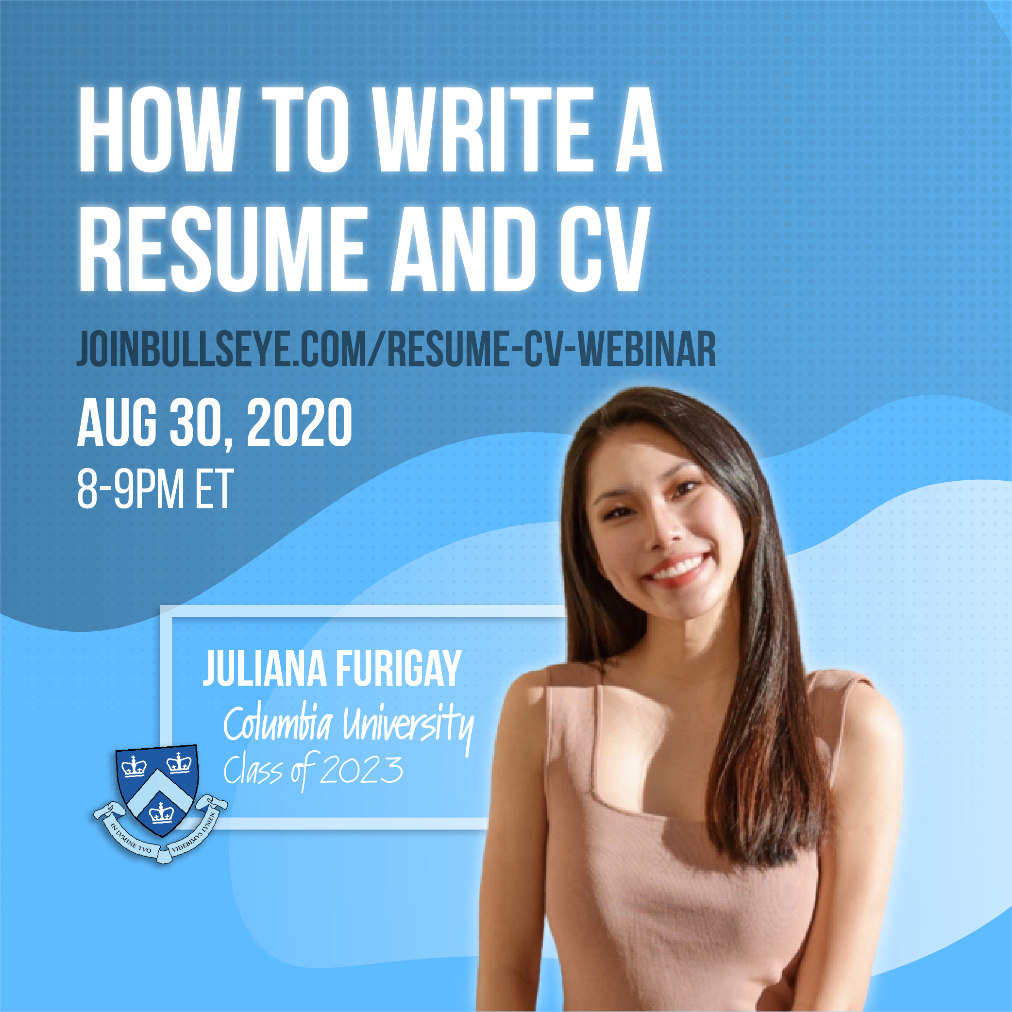 Webinar: How to Write a Resume and CV by Bullseye Admissions