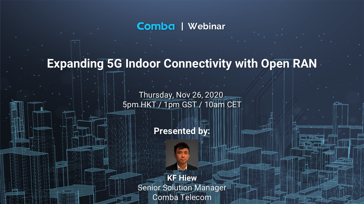 Comba Webinar: Expanding 5G Indoor Connectivity with Open RAN