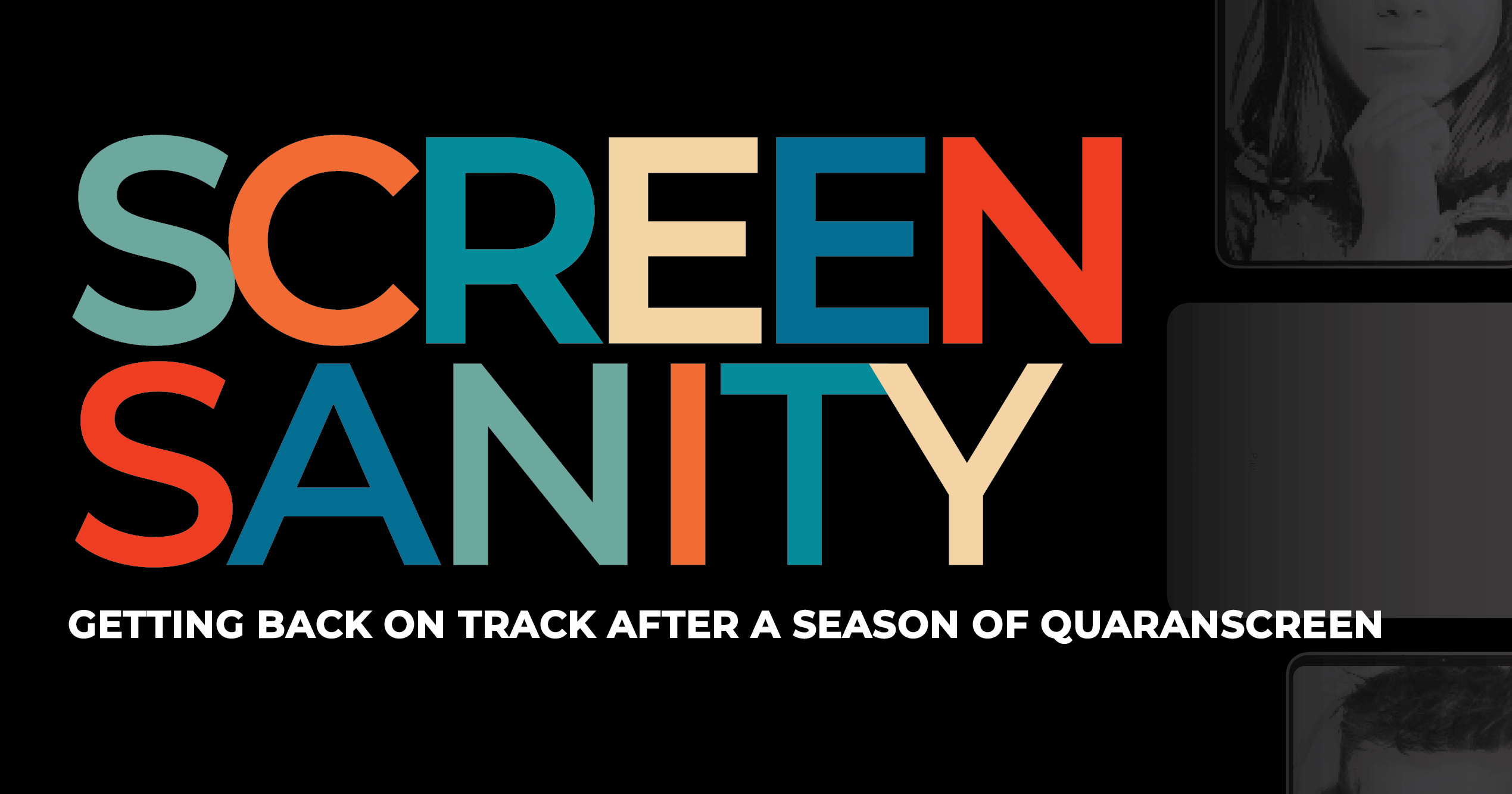 Webinar: Screen Sanity | Template Final by START