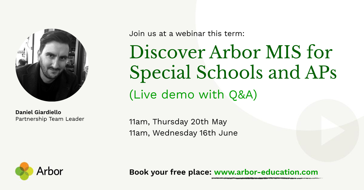 Webinar: Discover Arbor MIS for Special Schools/APs (Demo with Live Q&A ...