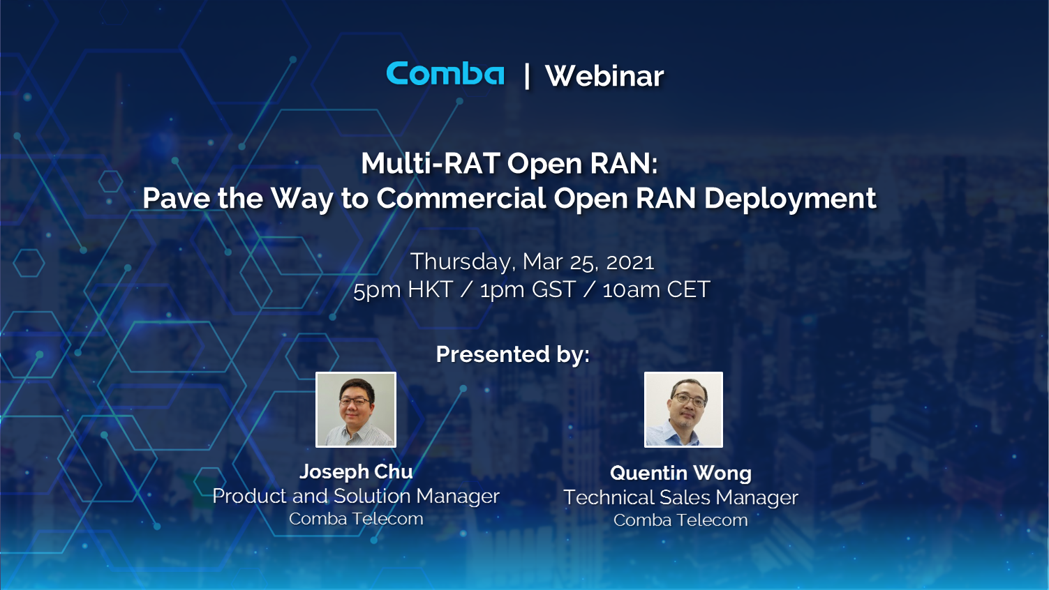 Comba Webinar: Multi-RAT Open RAN - Pave the Way to Commercial Open RAN Deployment by Comba Telecom