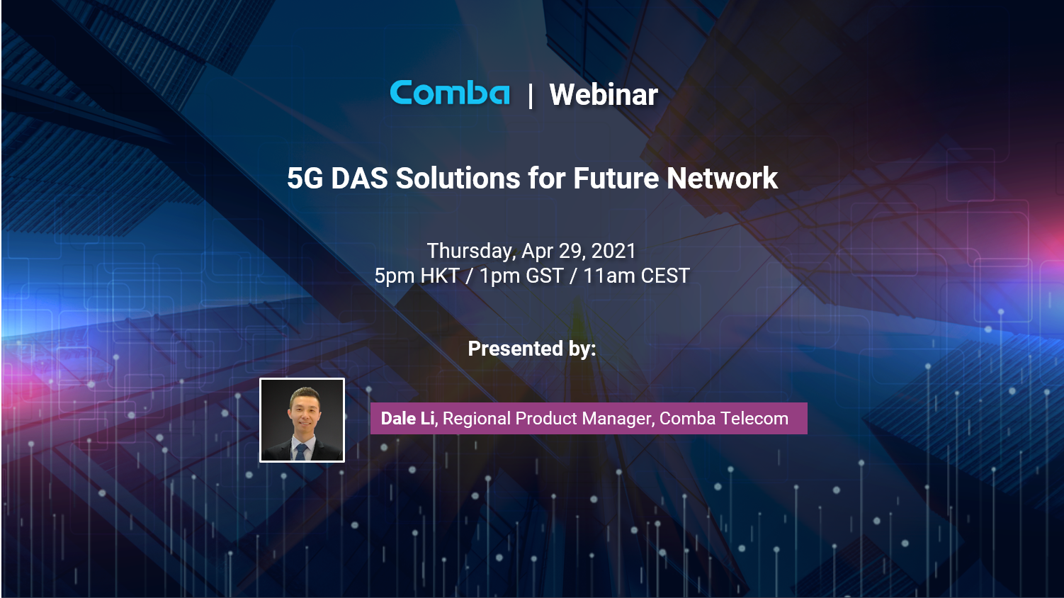 Comba Webinar: 5G DAS Solutions for Future Network