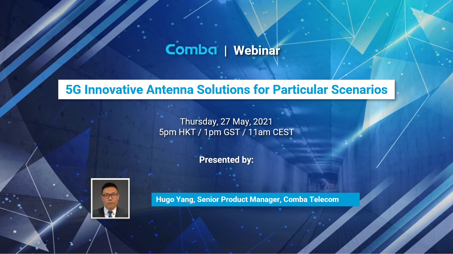 Comba Webinar: 5G Innovative Antenna Solutions for Particular Scenarios