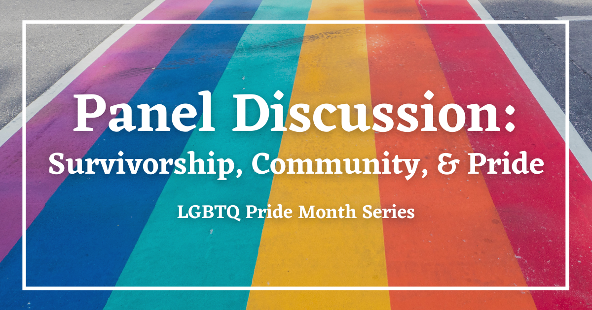 Webinar: Panel Discussion: LGBTQ Survivorship, Community, & Pride by ...