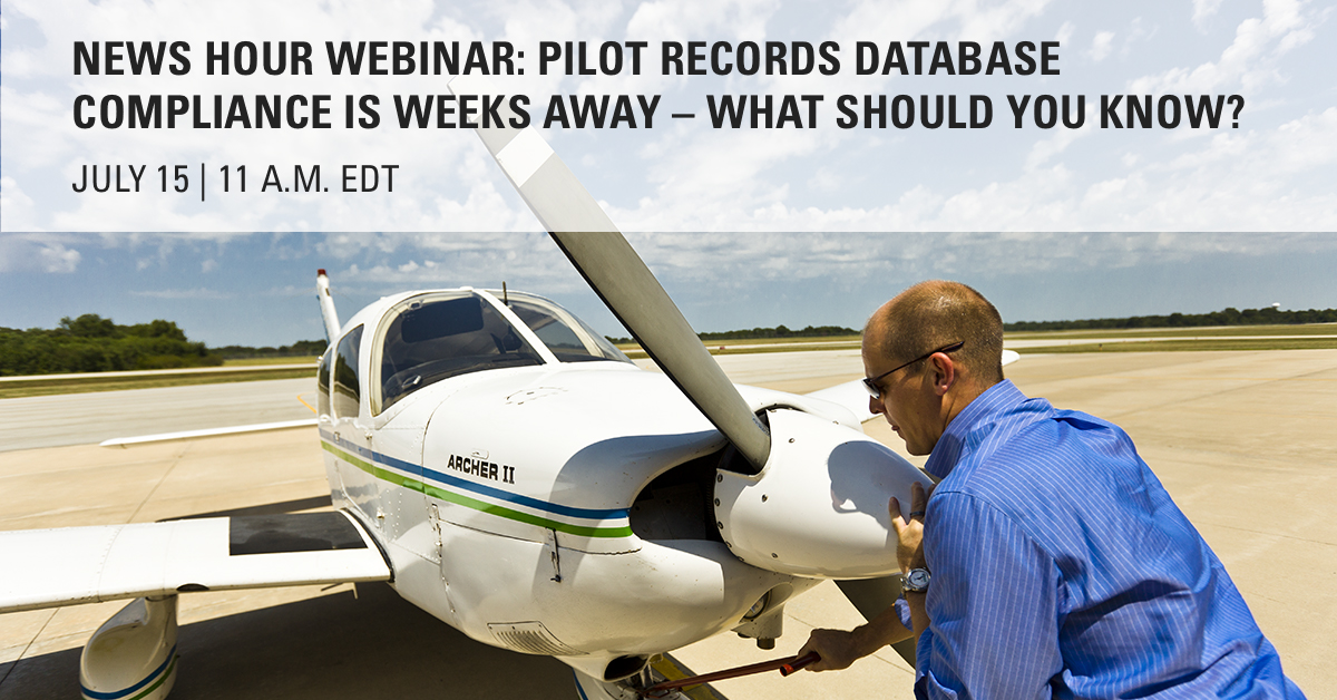 Webinar: NBAA News Hour: Pilot Records Database Compliance is Weeks ...