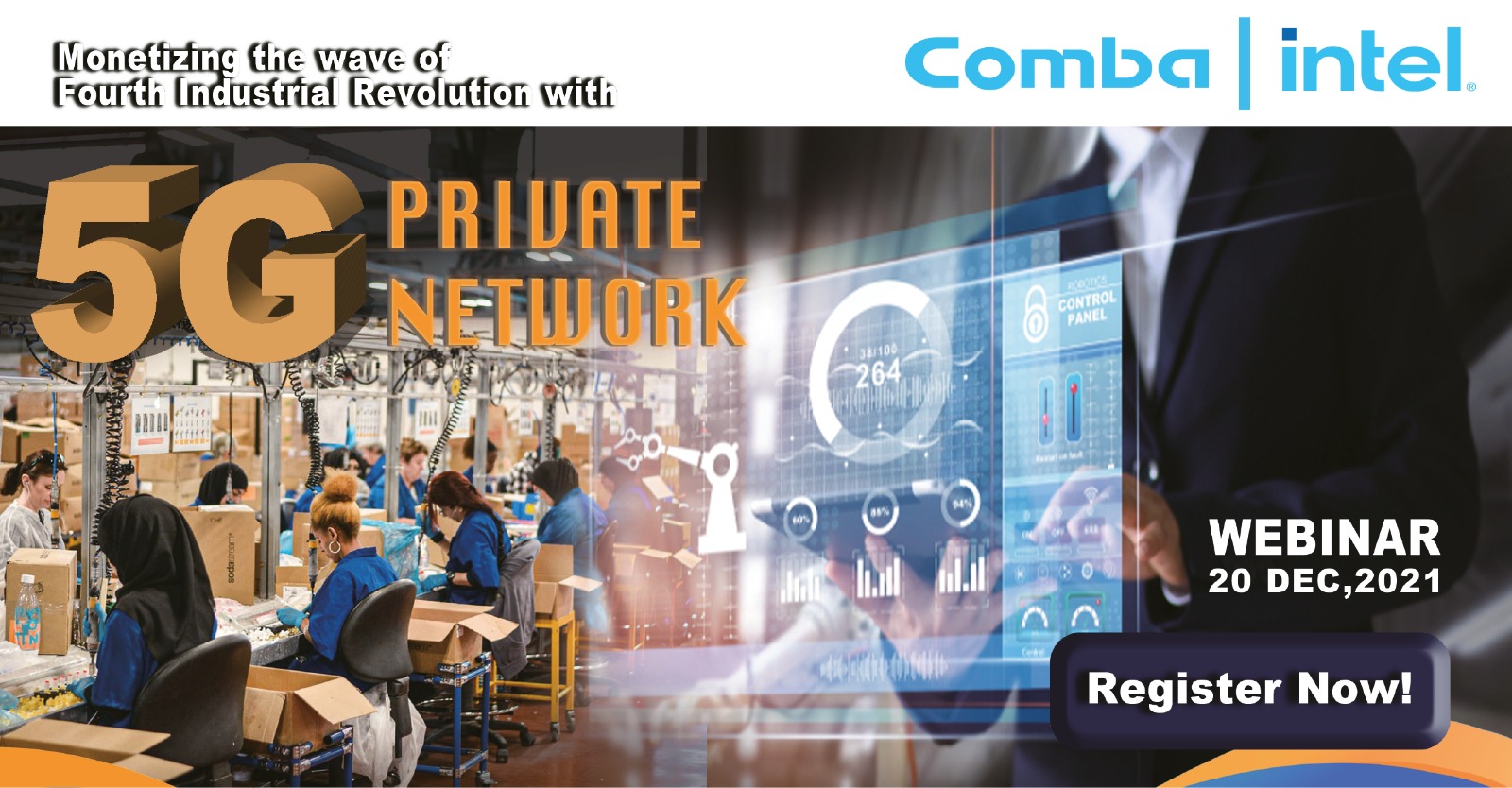 Webinar: Monetizing the Fourth Industrial Revolution wave with 5G Private networks by Comba Telecom