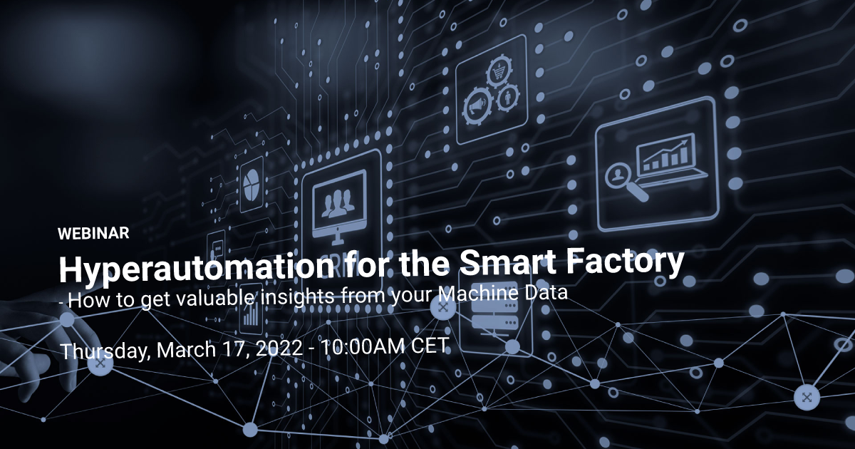 Webinar: Hyperautomation for the Smart Factory by Crosser Webcasts