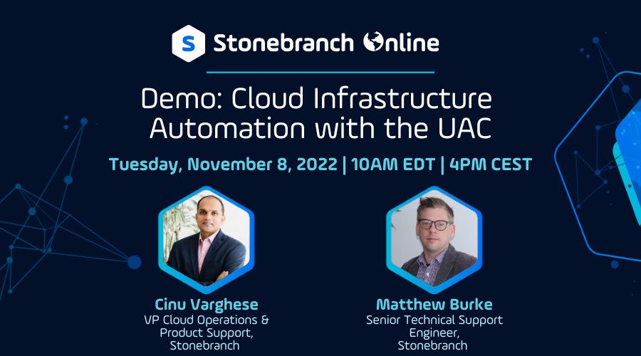 Webinar: Demo: Cloud Infrastructure Automation with the UAC by Stonebranch