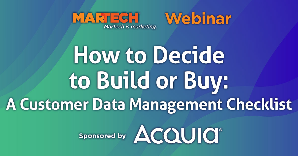 Webinar: How to Decide to Build or Buy: A Customer Data Management ...