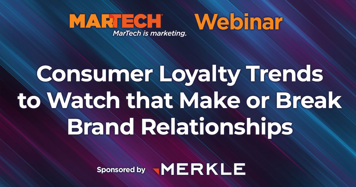 Webinar: Consumer Loyalty Trends to Watch that Make or Break Brand ...