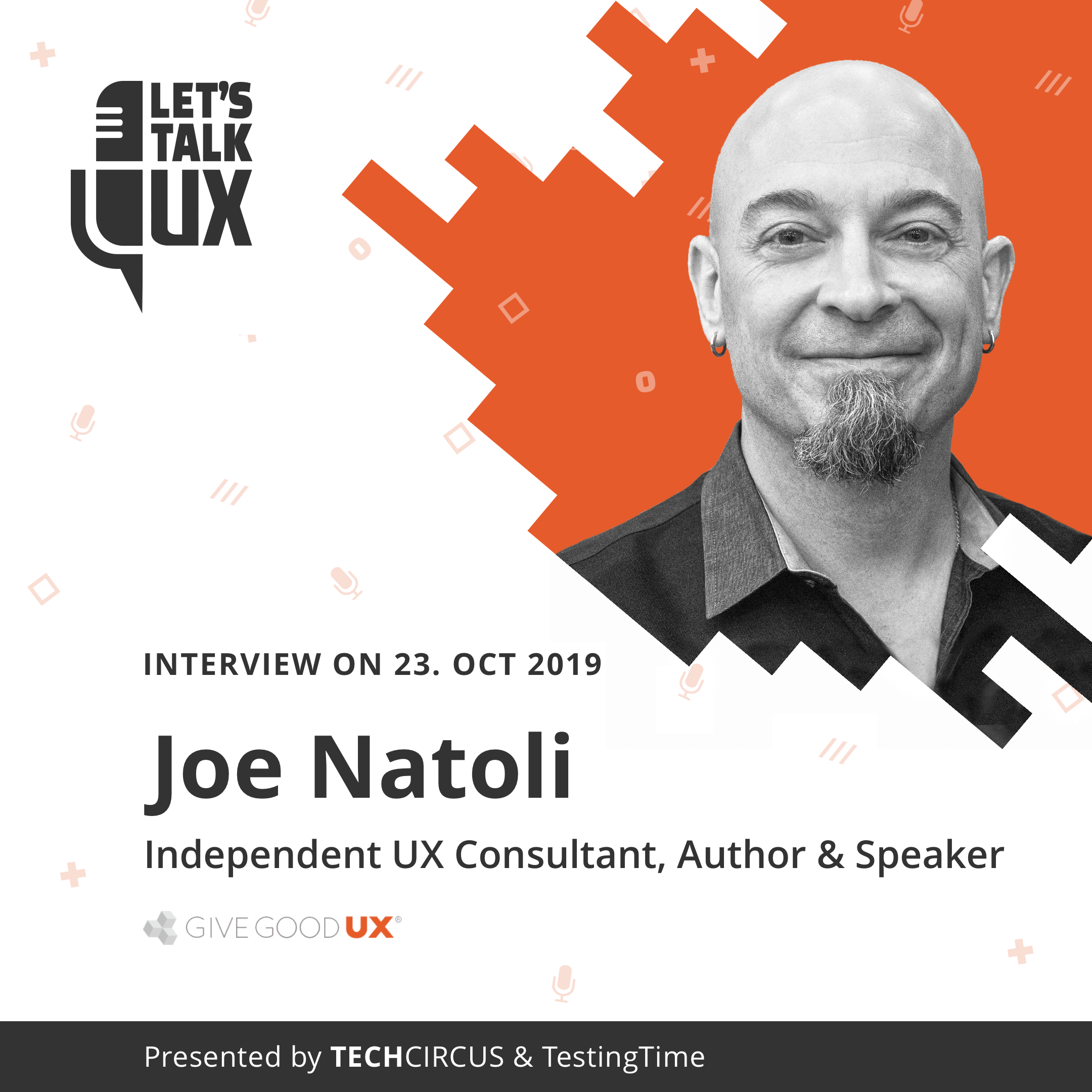 Let's talk UX #3 - an Interview with Joe Natoli from Give Good UX