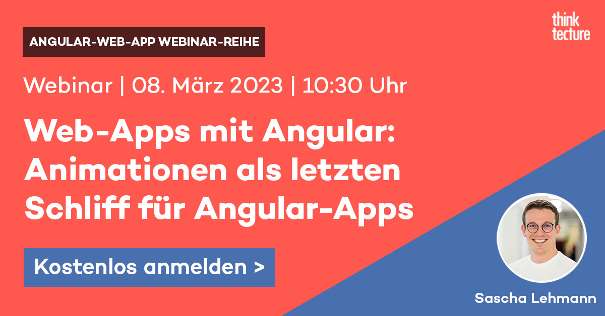 Webinar: Web-Apps mit Angular: Animationen als letzten Schliff für ...