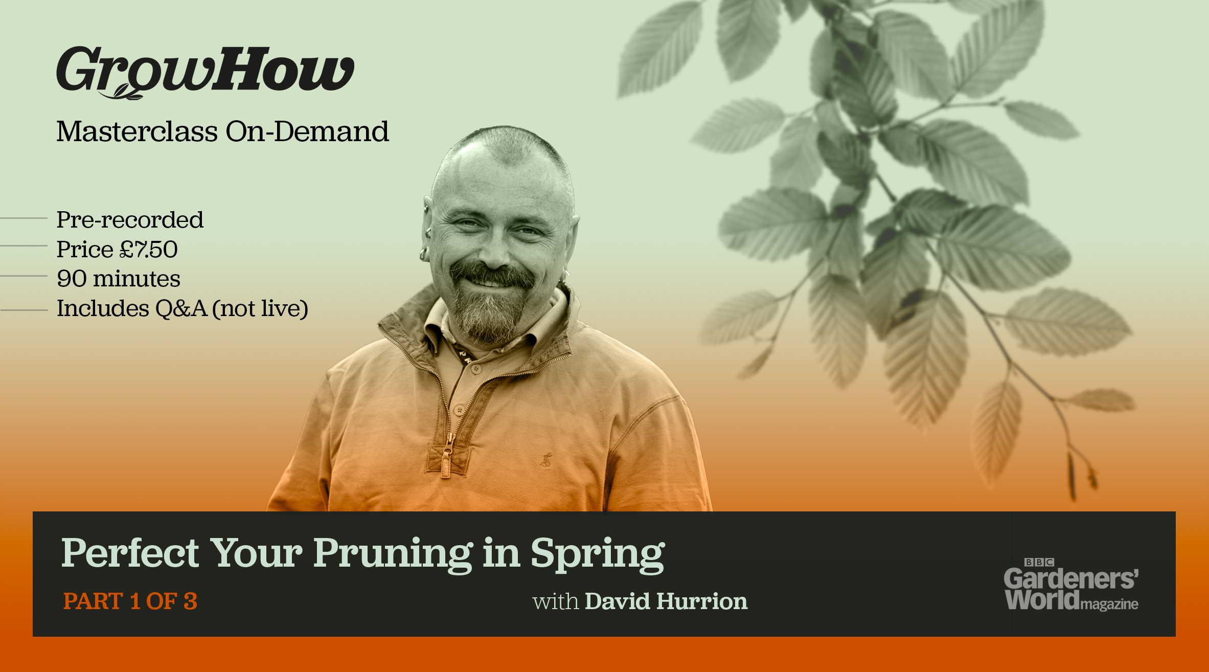 Webinar: BBC Gardeners' World Magazine Masterclass (On-Demand): Perfect Your Pruning in Spring ...