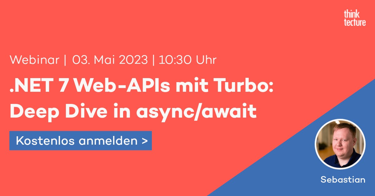Webinar: .NET 7 Web-APIs mit Turbo: Deep Dive in async/await by ...