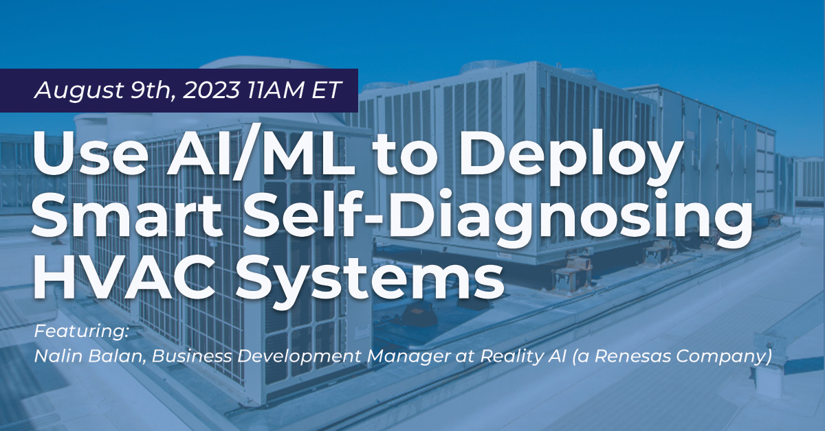 Webinar: Use AI/ML to Deploy Smart Self-Diagnosing HVAC Systems by ...