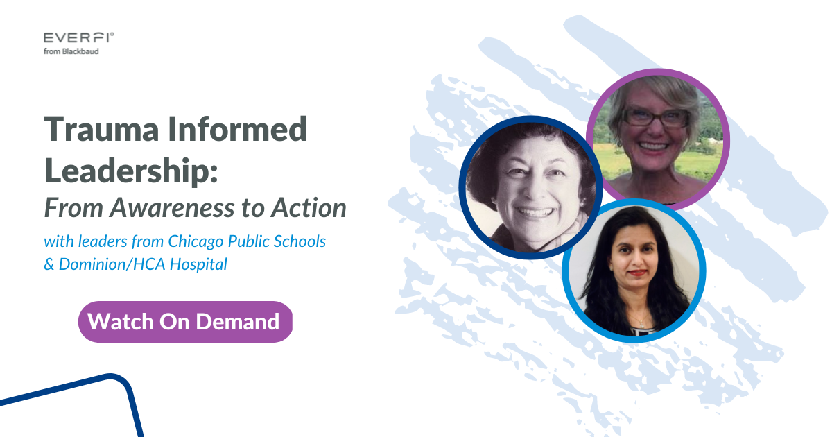 Webinar: Trauma-Informed Leadership: From Awareness to Action by EVERFI ...