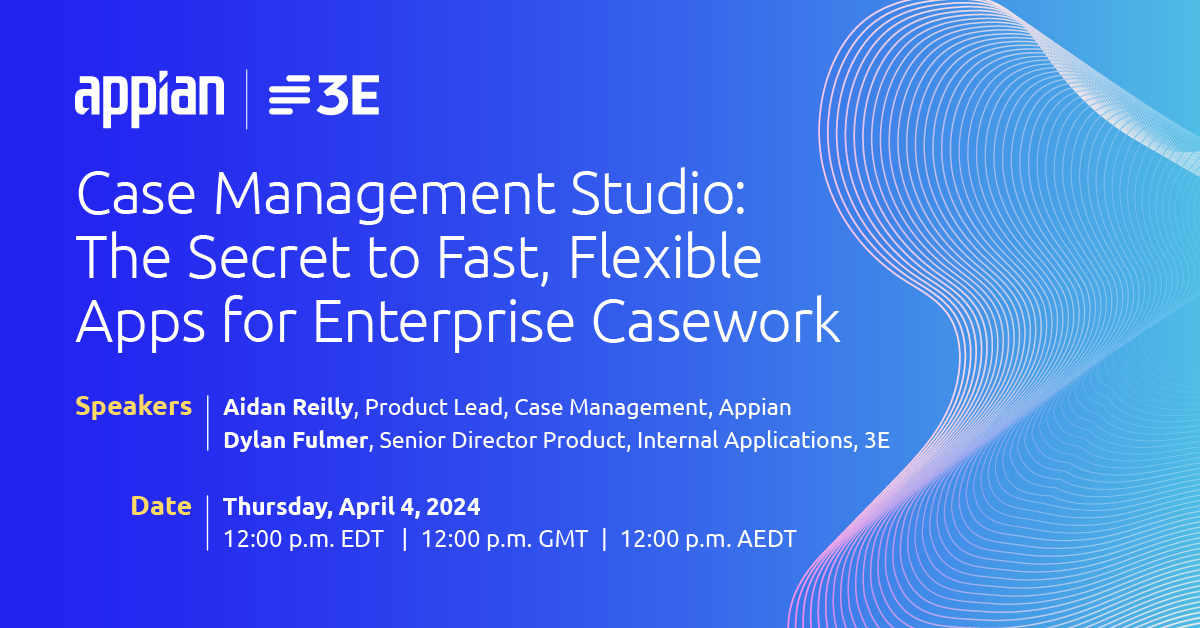 Webinar: Case Management Studio: The Secret to Fast, Flexible Apps for ...