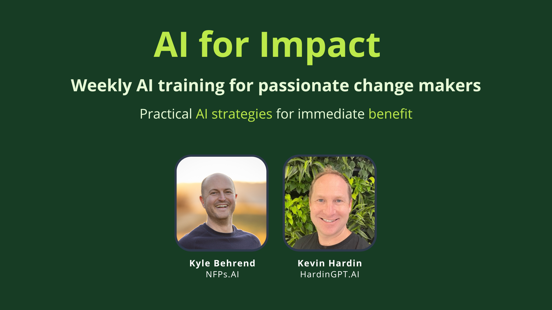 AI Webinar: AI For Non Profits by Kyle Behrend and Kevin Hardin
