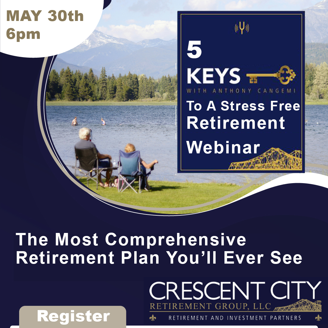 Webinar: 5 Keys To A Stress Free Retirement Webinar by Crescent City ...