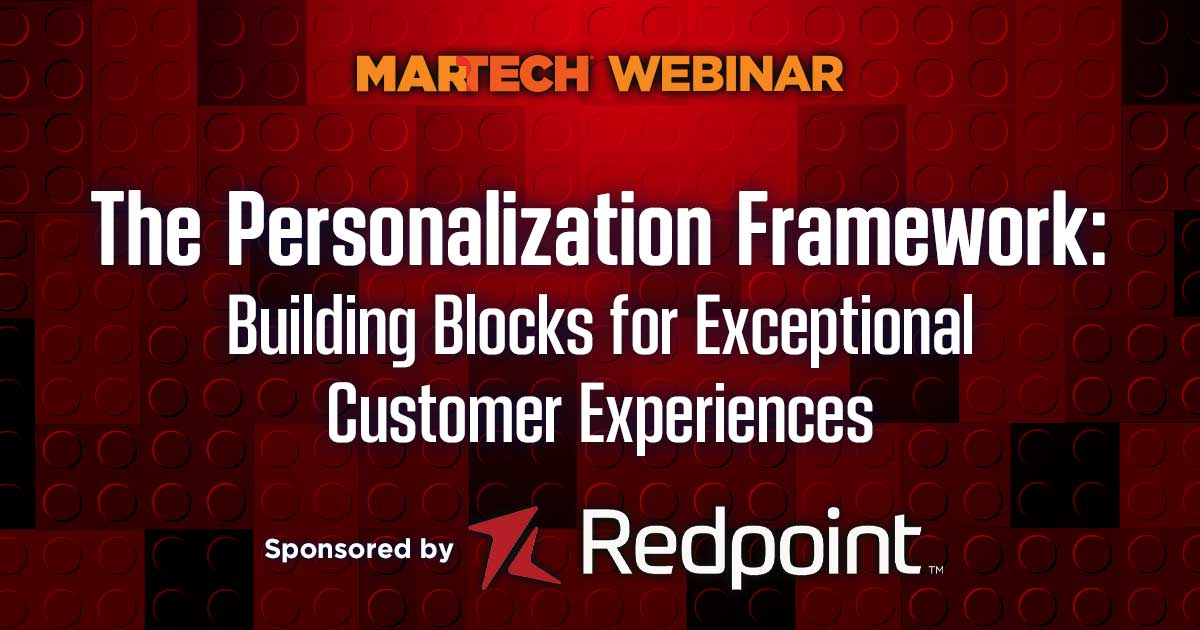 Webinar: The Personalization Framework: Building Blocks for Exceptional ...