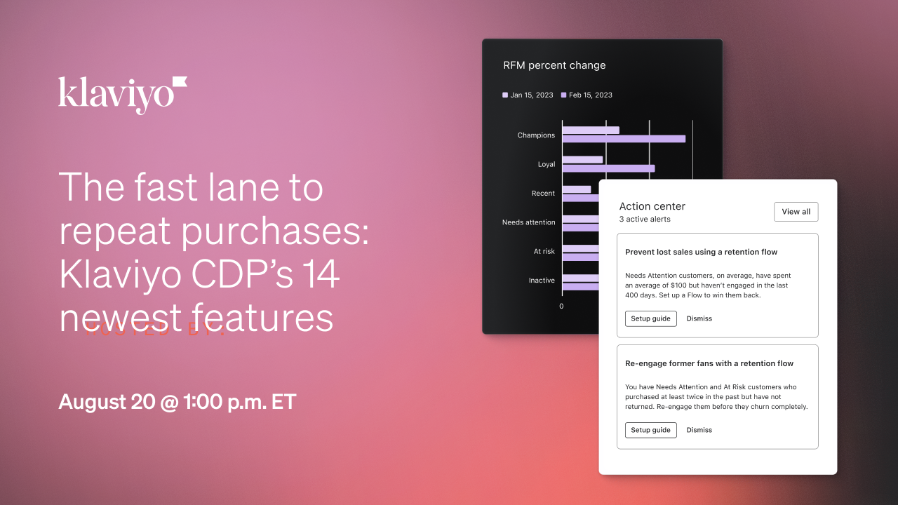 Webinar: The fast lane to repeat purchases: Klaviyo CDP's 14 newest features by Klaviyo Marketing