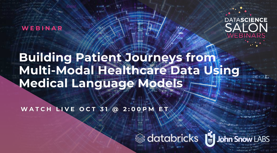 Webinar: Building Patient Journeys from Multi-Modal Healthcare Data ...