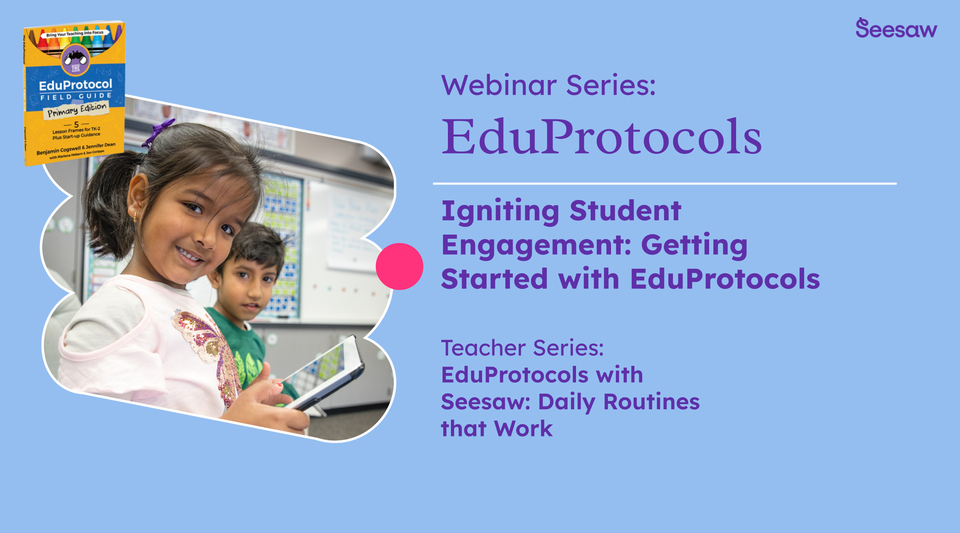 Webinar: Igniting Student Engagement: Getting Started with EduProtocols ...