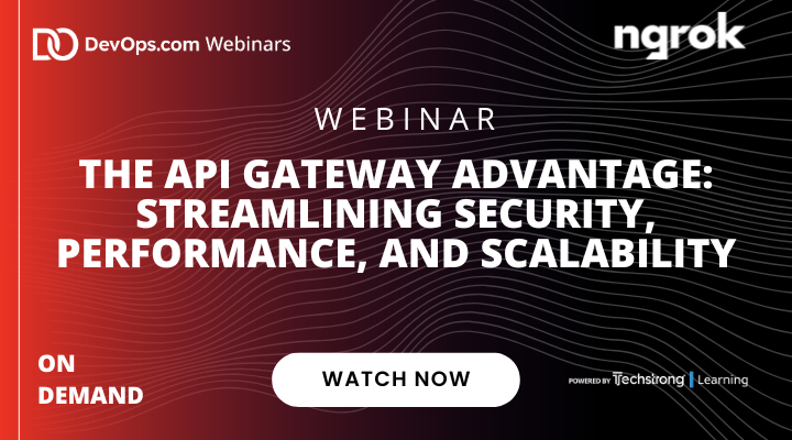 Webinar: The API Gateway Advantage: Streamlining Security, Performance, and Scalability by ...