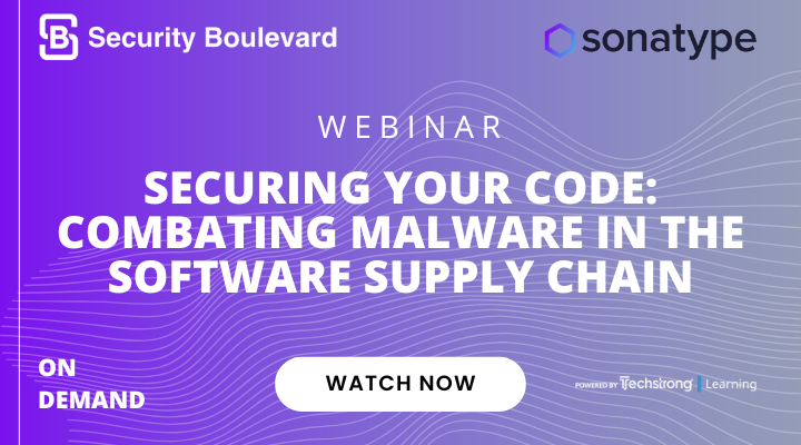 Webinar: Securing Your Code: Combating Malware in the Software Supply Chain by Techstrong Learning