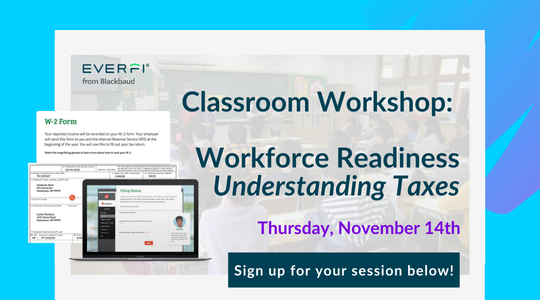 Webinar: Classroom Workshop: Workforce Readiness-Understanding Taxes by EVERFI K-12