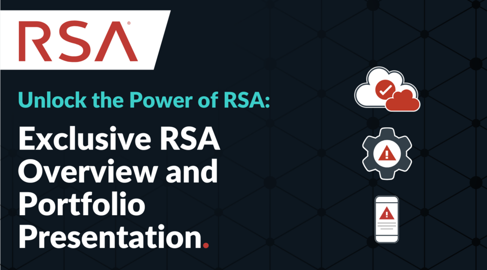 Webinar: Unlock the Power of RSA: Exclusive RSA Overview and Portfolio ...