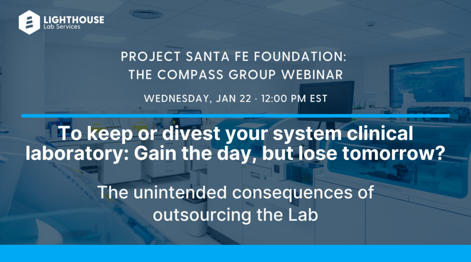 Webinar: To keep or divest your system clinical laboratory: Gain the ...