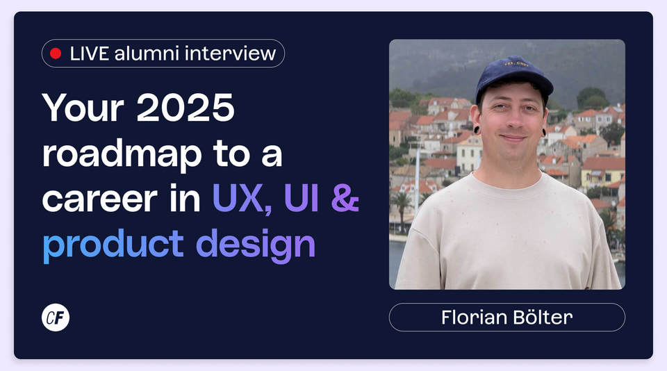 Webinar: Your 2025 roadmap to a career in UX, UI, & product design by CareerFoundry