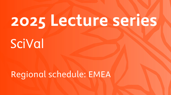 Webinar: SciVal: Research Performance and Collaboration Evaluation by Elsevier