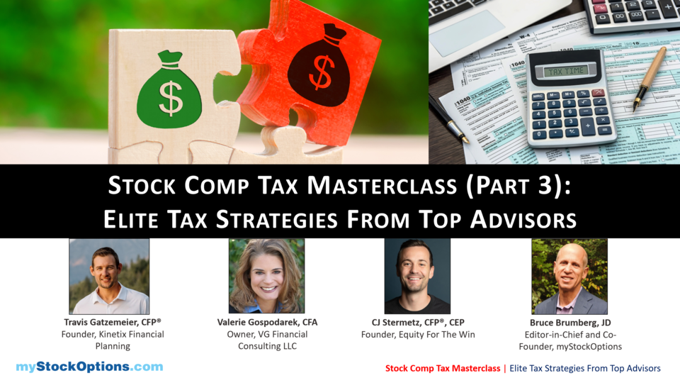 Webinar: Elite Tax Strategies From Top Advisors: Stock Comp Tax ...