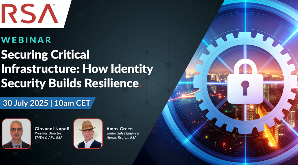 Webinar: Securing Critical Infrastructure: How Identity Security Builds Resilience by RSA