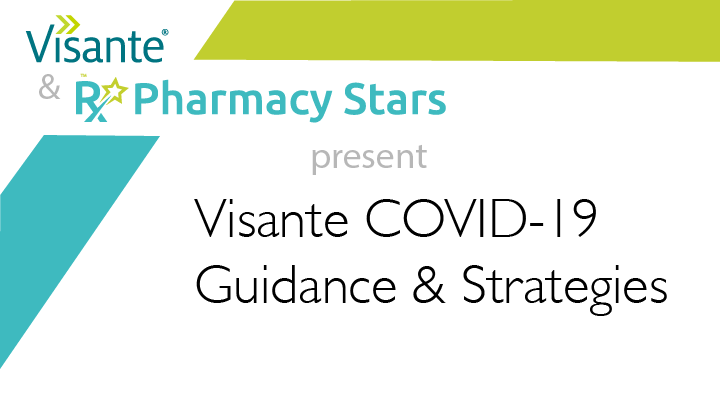 Webinar: Visante COVID-19 Guidance & Strategies by Pharmacy Stars
