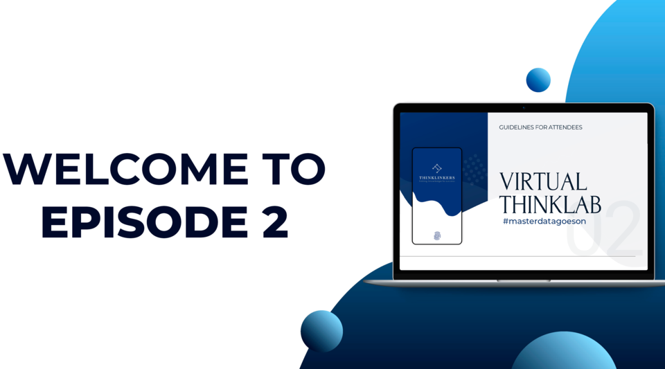 Webinar: VIRTUAL THINKLAB #MasterDataGoesOn - Ep.2 by ThinkLinkers