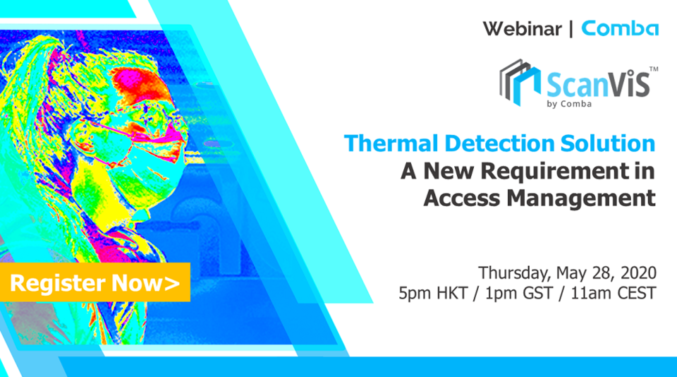 Webinar: Comba ScanViS Webinar: Thermal Detection Solution - A New Requirement in Access ...
