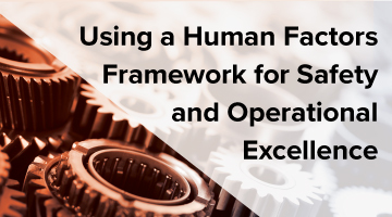 Webinar: Using a Human Factors Framework for Safety and Operational ...