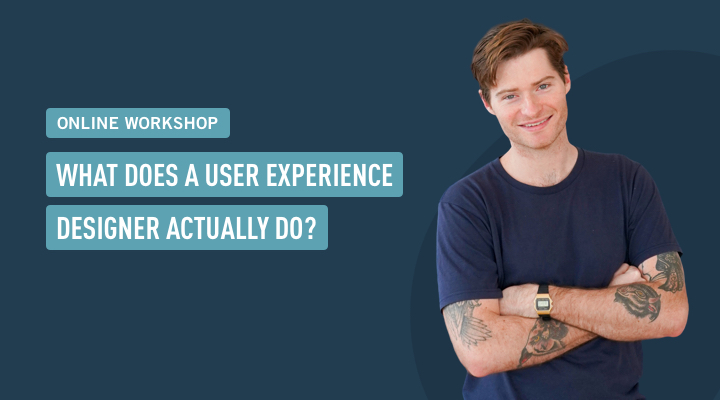 Webinar: What does a UX designer actually do? by CareerFoundry