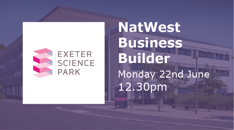 Webinar: NatWest Business Builder by Exeter Science Park