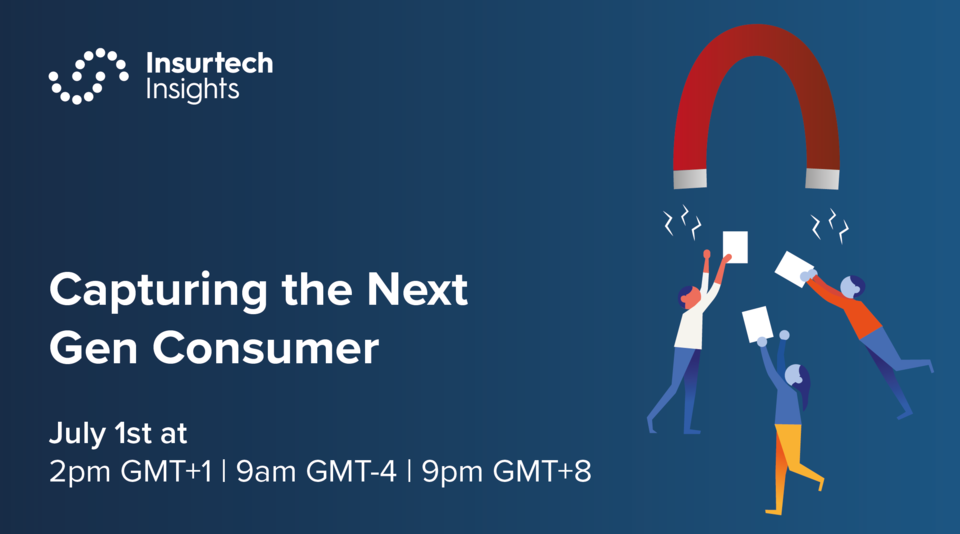 Webinar: Capturing the Next Gen Consumer by Insurtech Insights