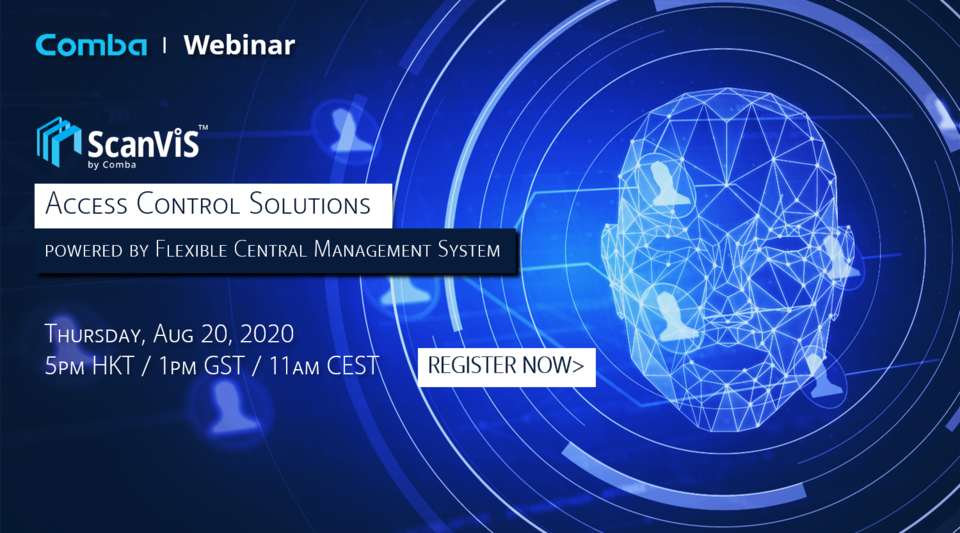 Comba ScanViS Webinar: Access Control Solutions powered by Flexible ...
