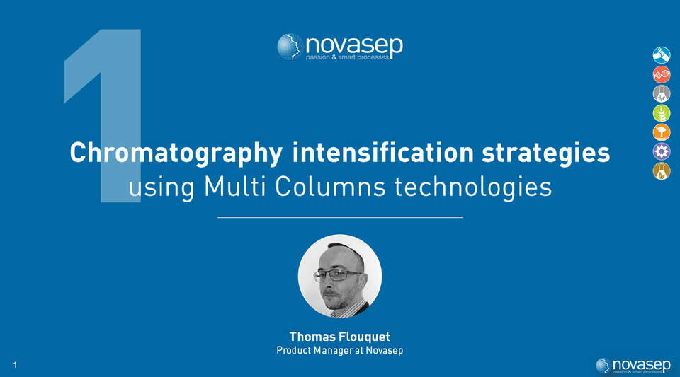 Webinar: Chromatography intensification strategies using Multi Columns ...