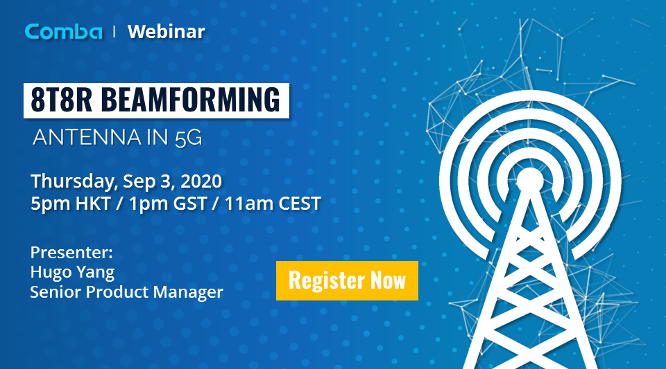 Comba Webinar: 8T8R Beamforming Antenna in 5G